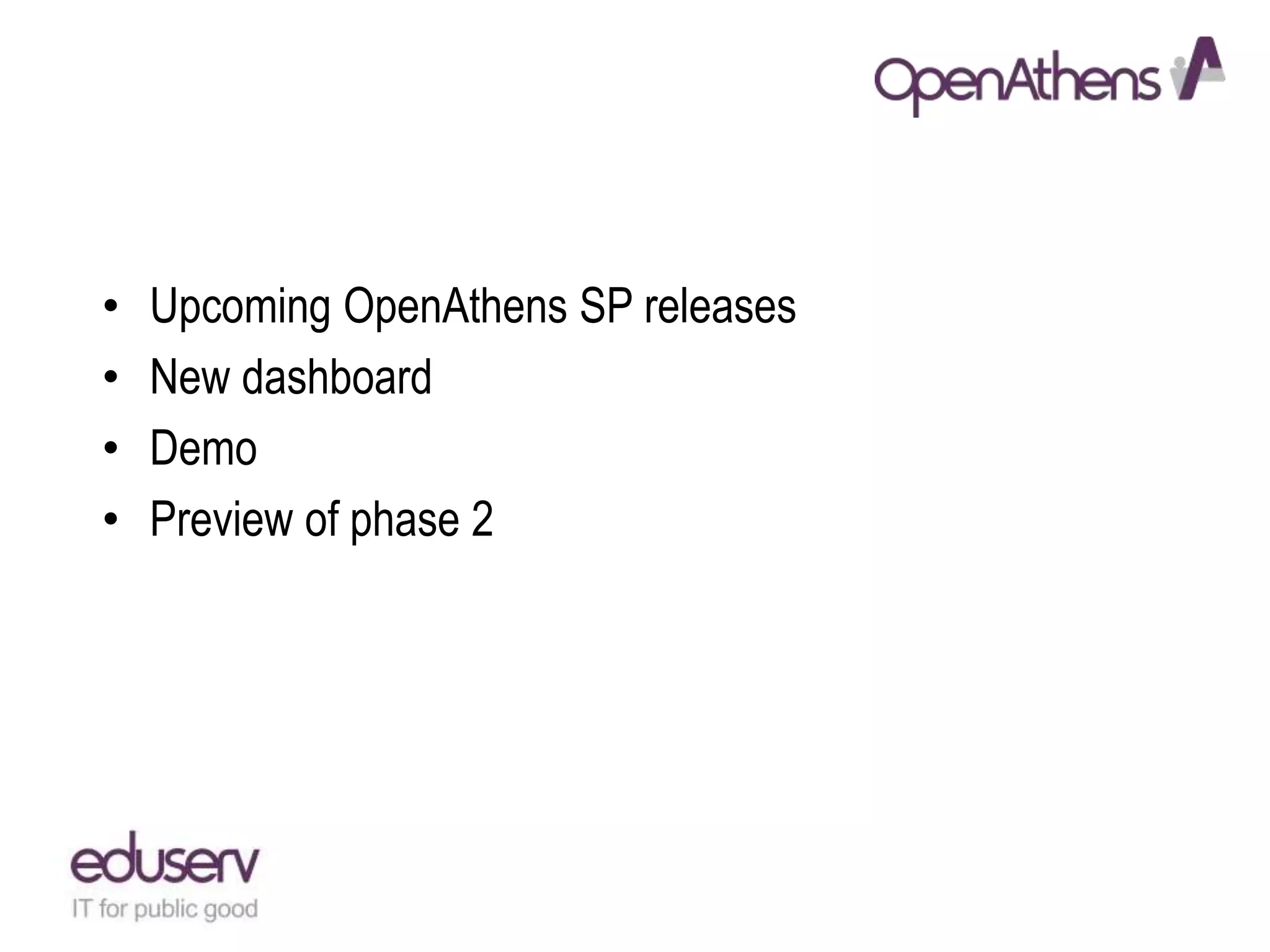 Pre-launch introduction to the new OpenAthens SP dashboard - 13/09/2016 ...