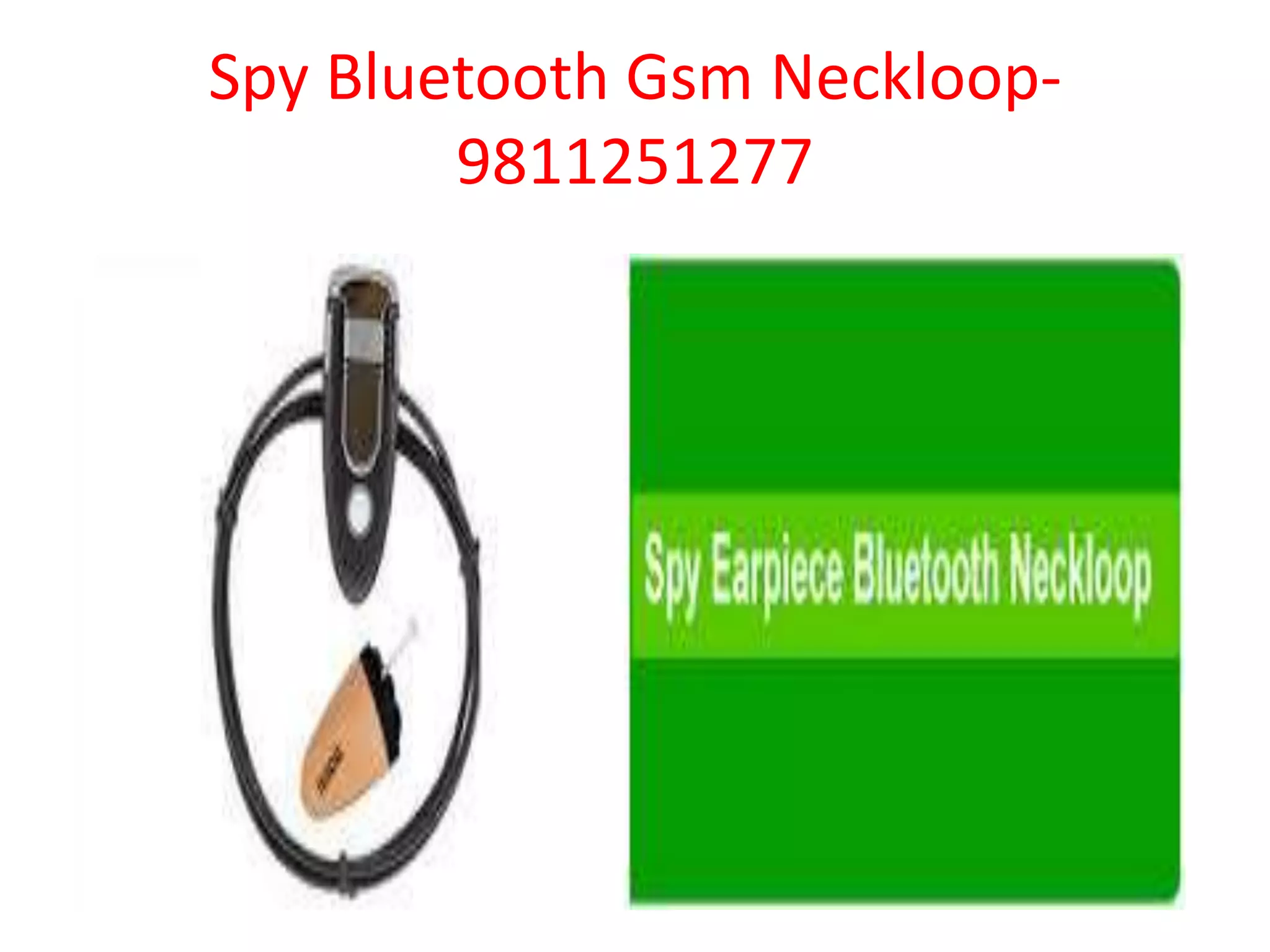 Spy bluetooth gsm neckloop in islamabad pakistan | PPTX