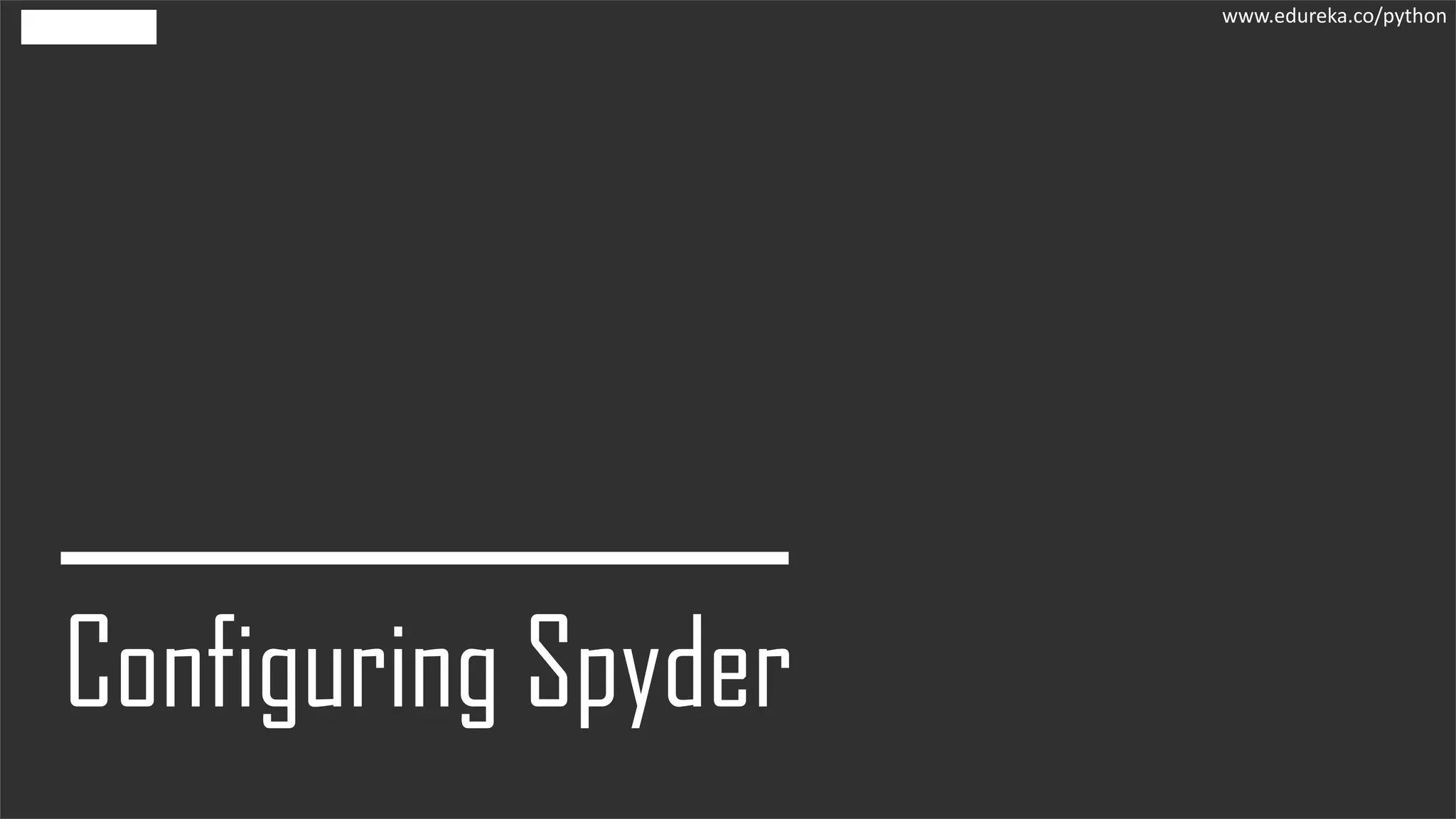 Python Spyder IDE | Edureka | PDF