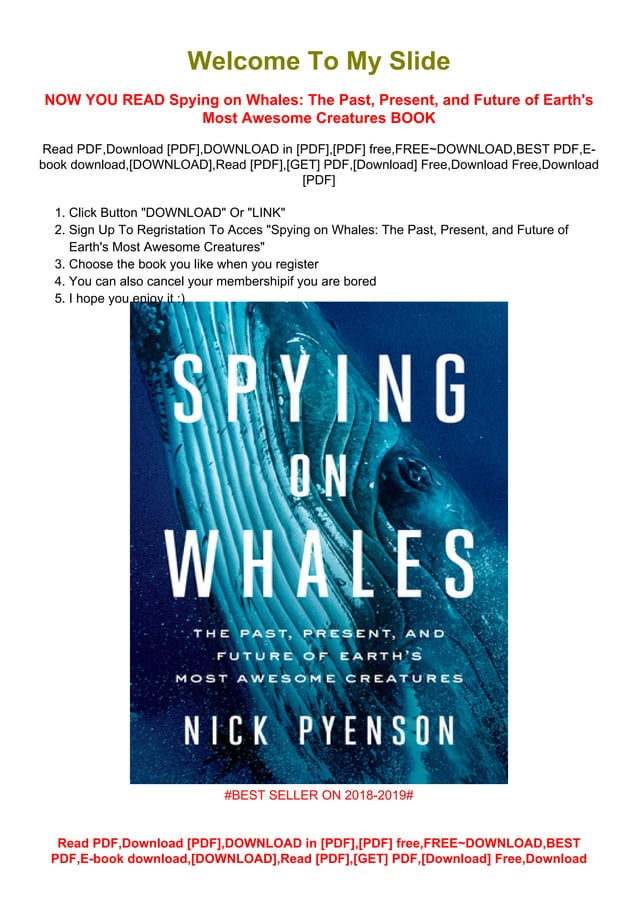 Spying on Whales: The Past, Present, and Future of Earth's Most Awesome ...