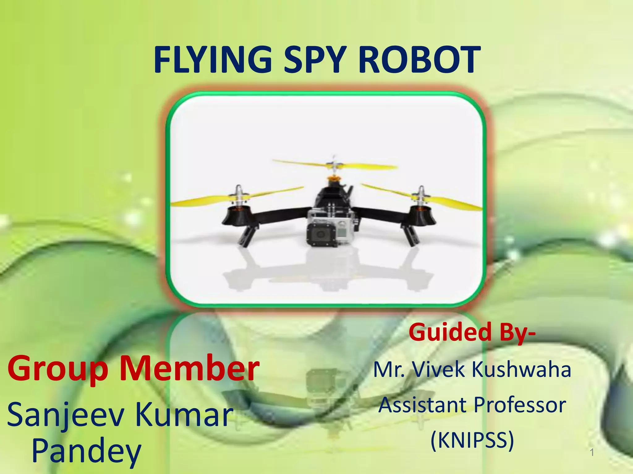 flying Spy robot by sanjeev | PPT