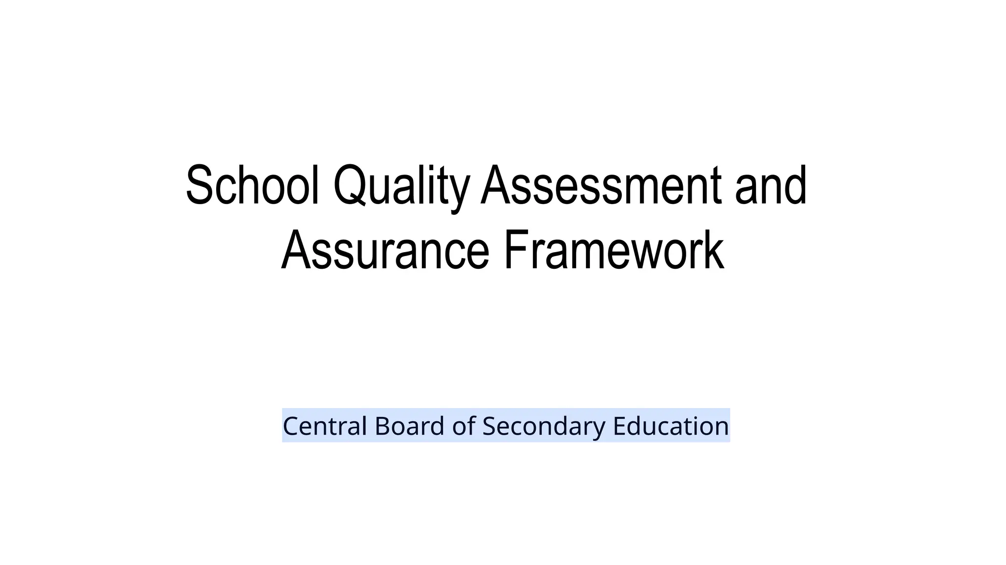 School Quality assessment & Assurance Framework | PPTX