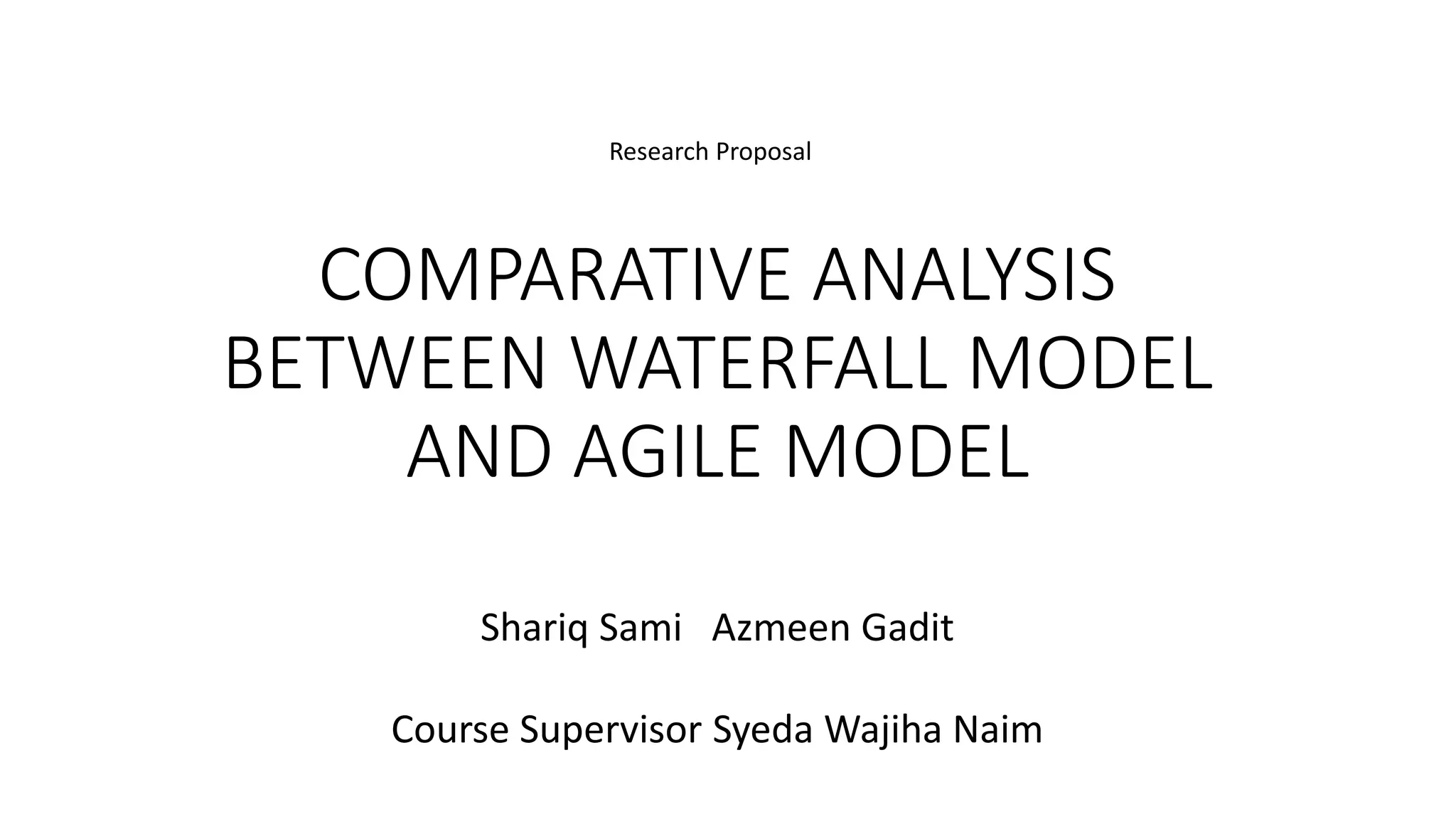 Comparative Analysis between Water fall Model and Agile Model (Research ...