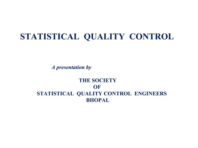 STATISTICAL QUALITY CONTROL | PPT | Physics | Science