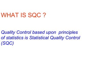 STATISTICAL QUALITY CONTROL | PPT