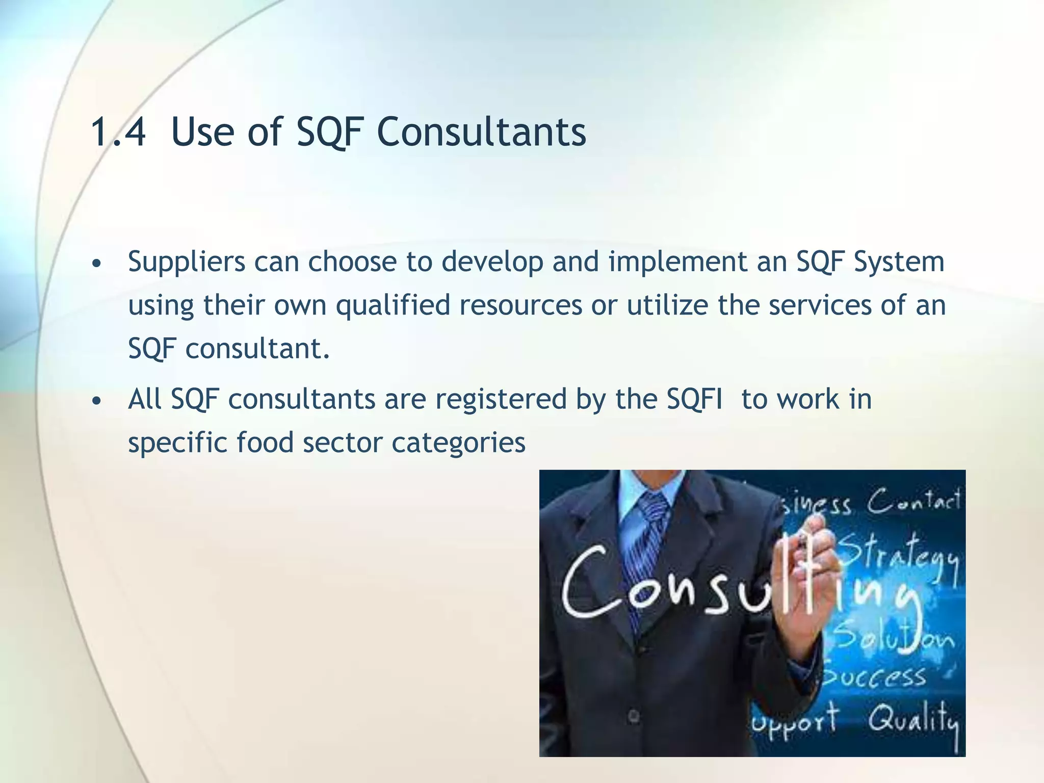 Implementing and Maintaining the Safe Quality Food (SQF) Code | PPTX