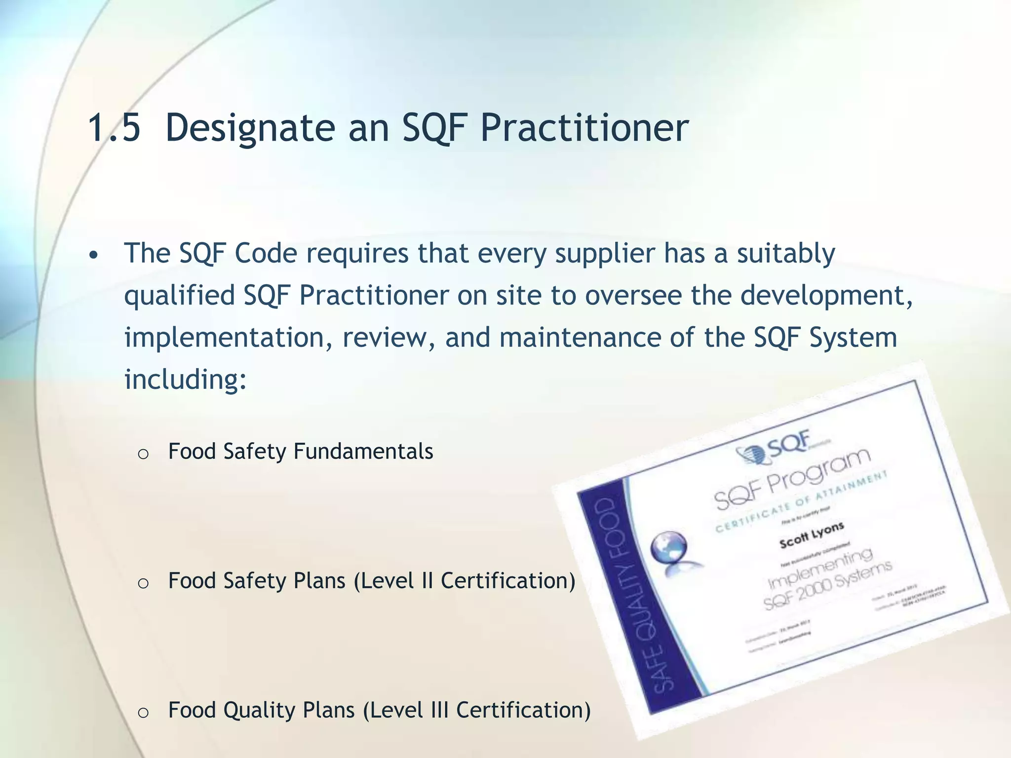 Implementing and Maintaining the Safe Quality Food (SQF) Code | PPTX
