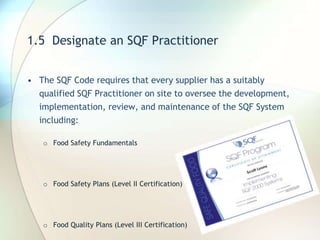 Implementing and Maintaining the Safe Quality Food (SQF) Code | PPTX