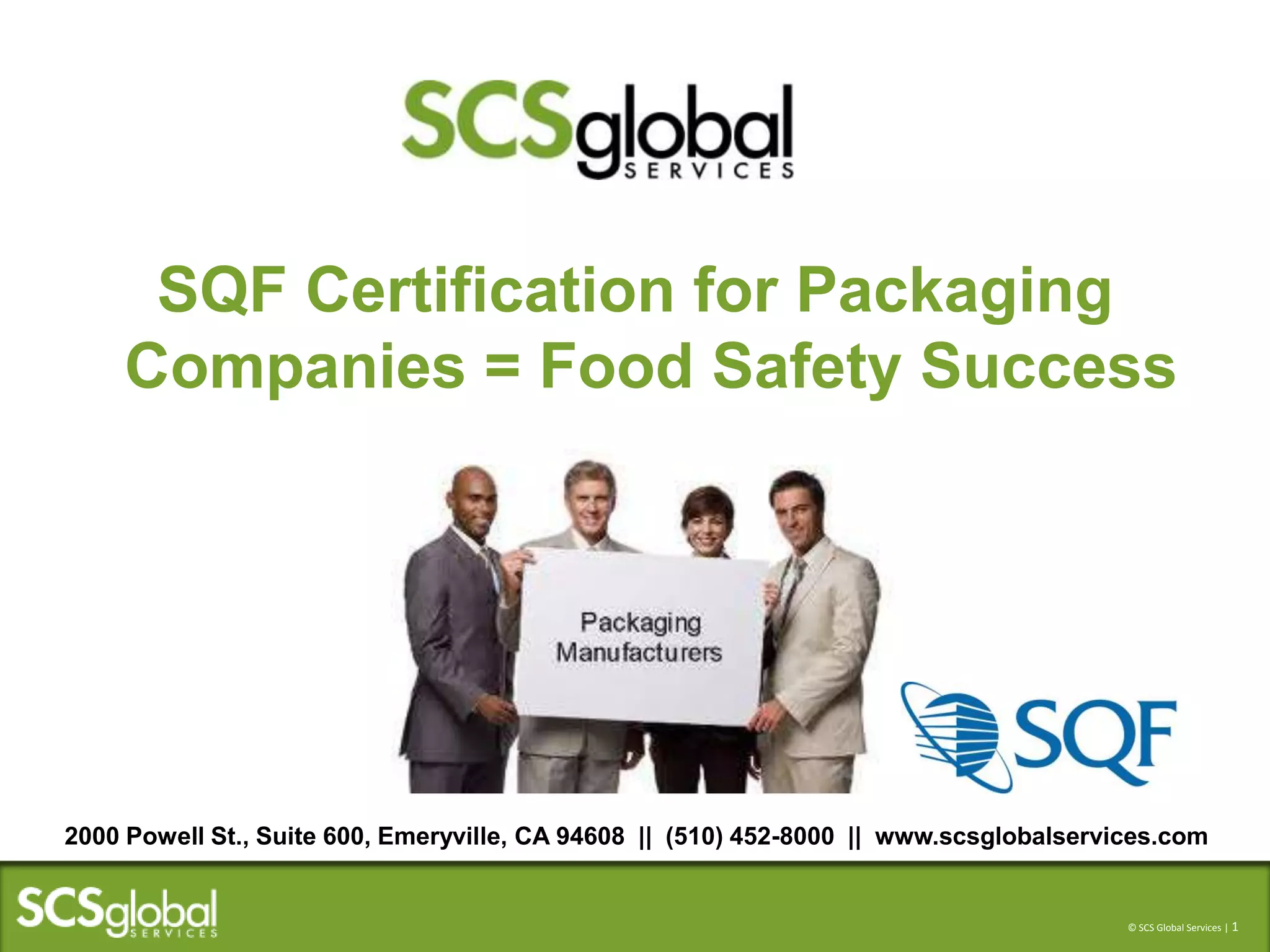 SQF Certification for Packaging Companies = Food Safety Success | PPT
