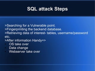 Sql injection presentation | ODP | Databases | Computer Software and Applications