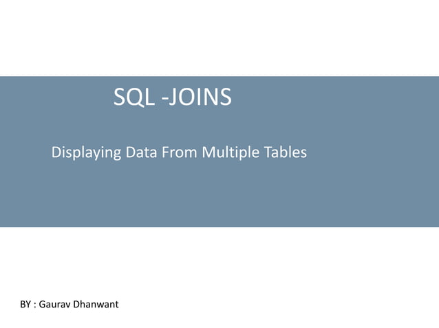 Sql joins | PPTX | Databases | Computer Software and Applications