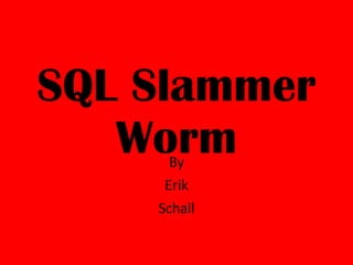 SQL Slammer Worm | PPT