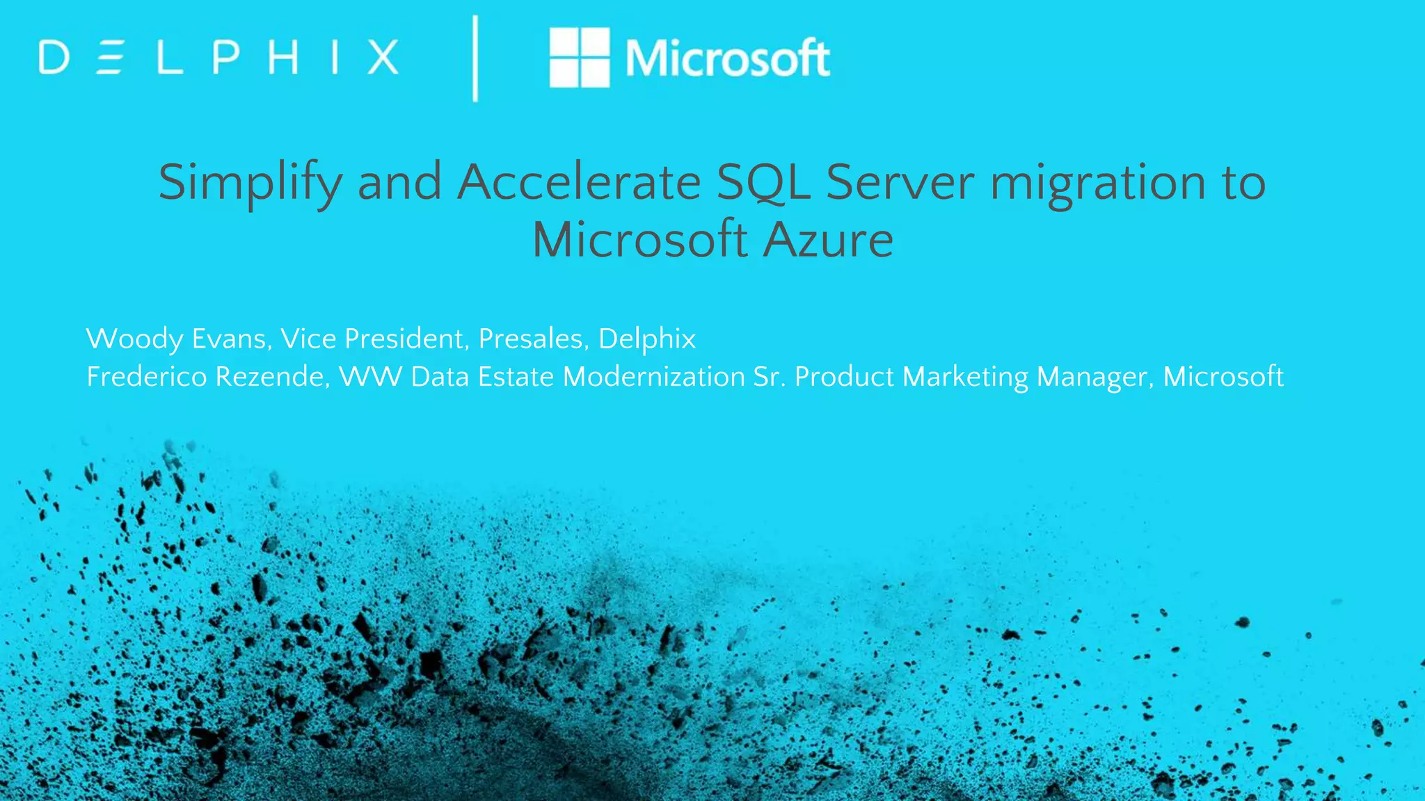 Simplify And Accelerate Sql Server Migration To Azure Ppt