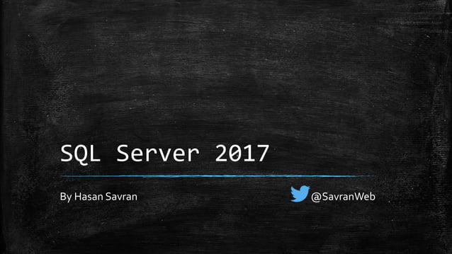 What's new in SQL Server 2017 | PPTX