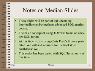 SQL206 SQL Median | PPT | Databases | Computer Software and Applications