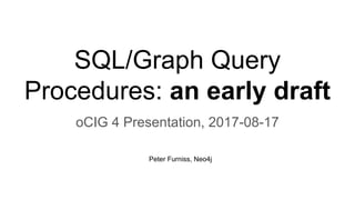openCypher: Adding Property Graph Extensions to SQL Using Graph Query Procedures | PPT
