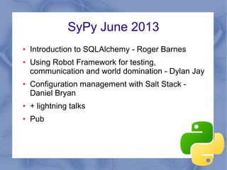 Introduction to SQL Alchemy - SyPy June 2013 | PPT