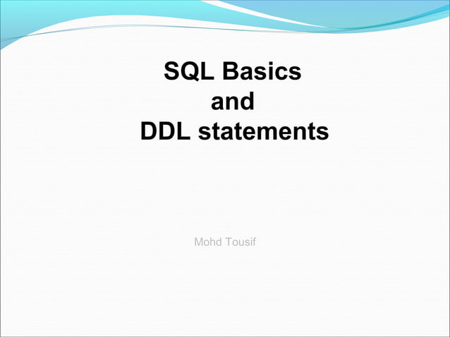 Sql basics and DDL statements | PPT