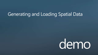 SQLBits X SQL Server 2012 Spatial | PPT