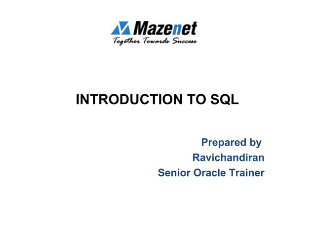 Oracle- Introduction to Sql commands- Mazenet solution | PPT
