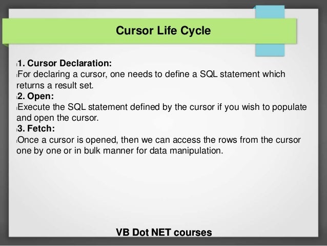 SQL Cursors and It’s Use In VB Dot NET