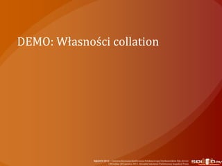 SQLDay2011_Sesja02_Collation_Marek Adamczuk | PDF | Databases | Computer Software and Applications