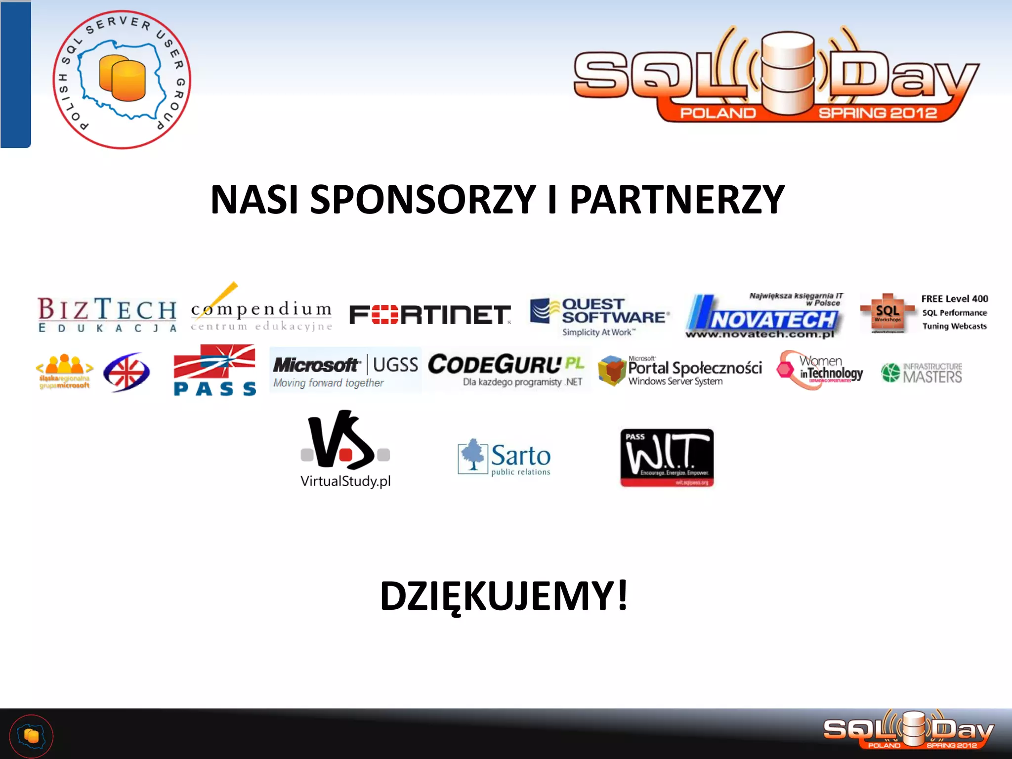 SQL DAY 2012 | DEV Track | Session 6 - Master Data Management by W.Bielski 6 views | PPT