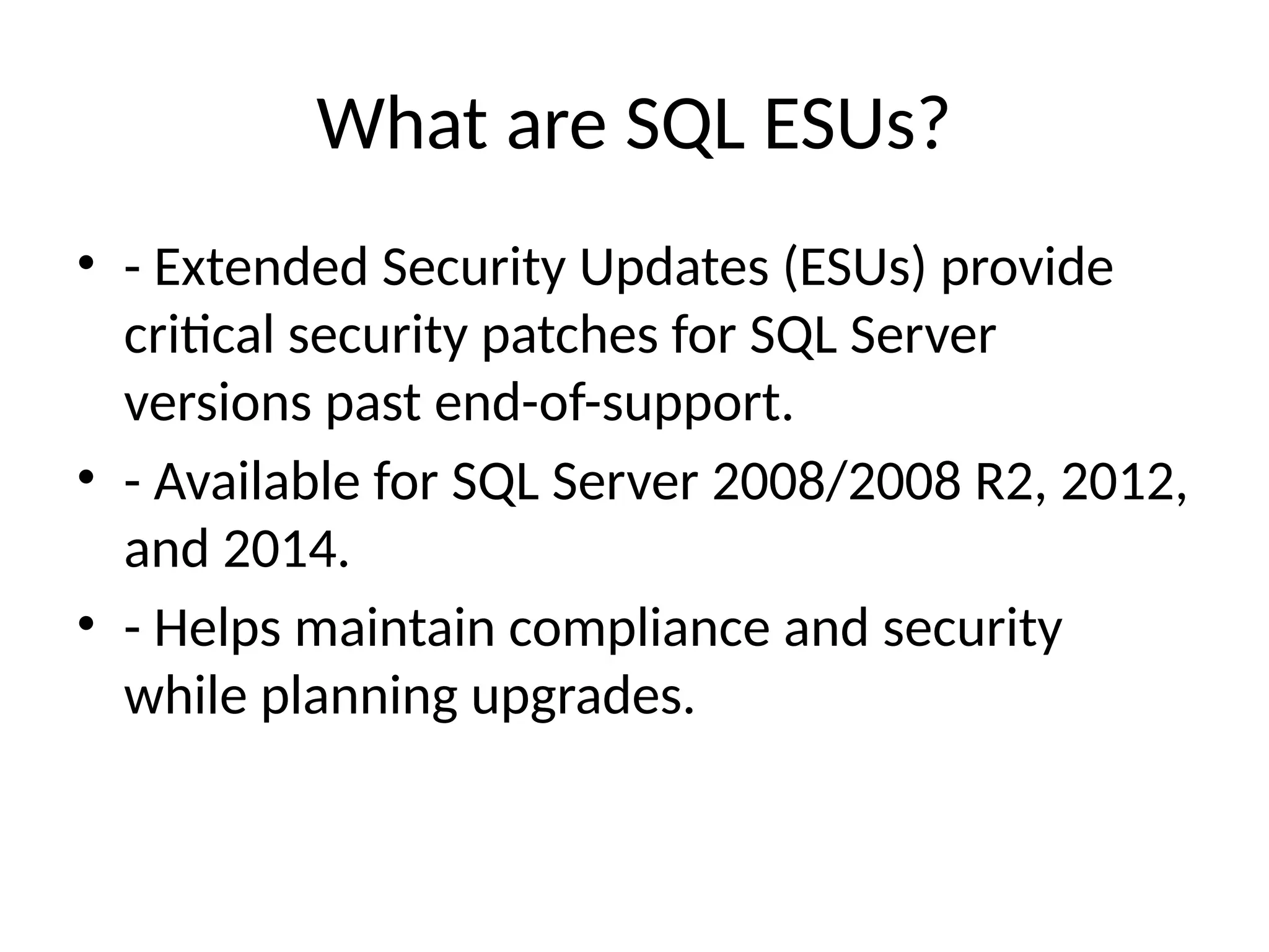 SQL_ESUs_Best_Practices_Presentation_Updated.pptx