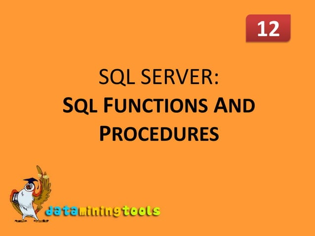 Ms Sql Server Sql Functions And Procedures Ppt
