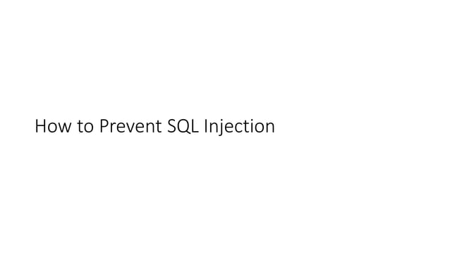 How To Identify And Prevent Sql Injection Ppt
