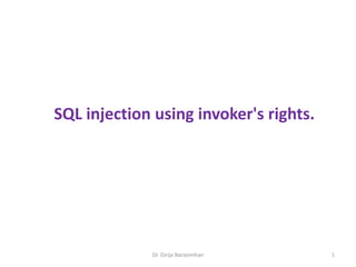 Sql injection invoker's right | PPTX | Databases | Computer Software and Applications