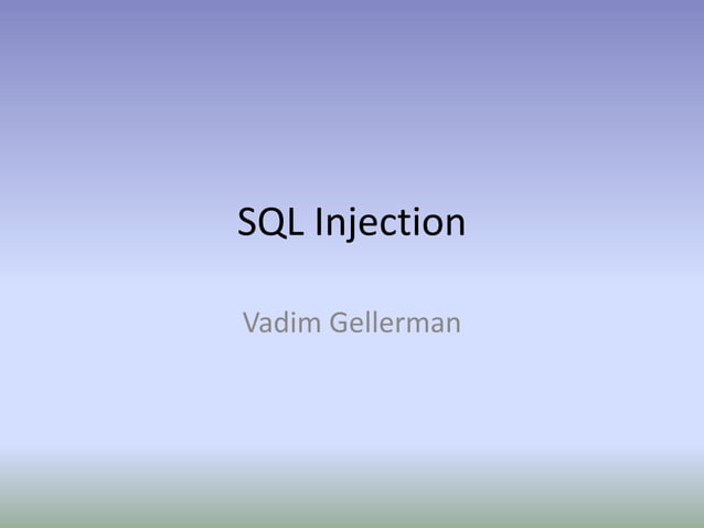 SQL Injections - A Powerpoint Presentation | PPTX