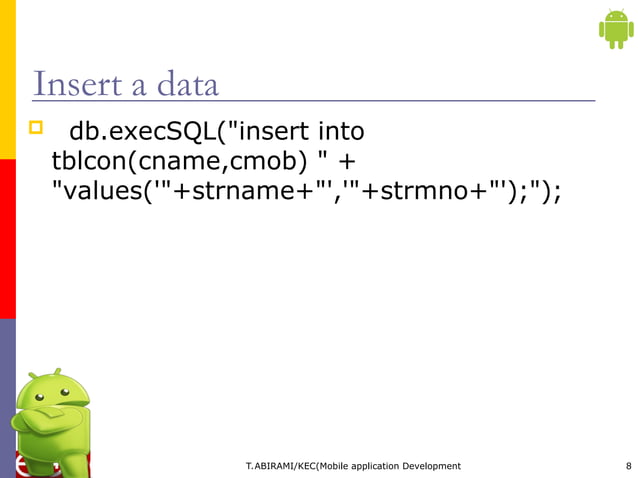 Android SQLite database oriented application development | PPT