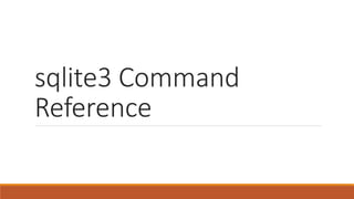 Sqlite3 command reference | PPT