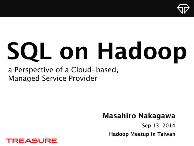 SQL on Hadoop in Taiwan | PPT