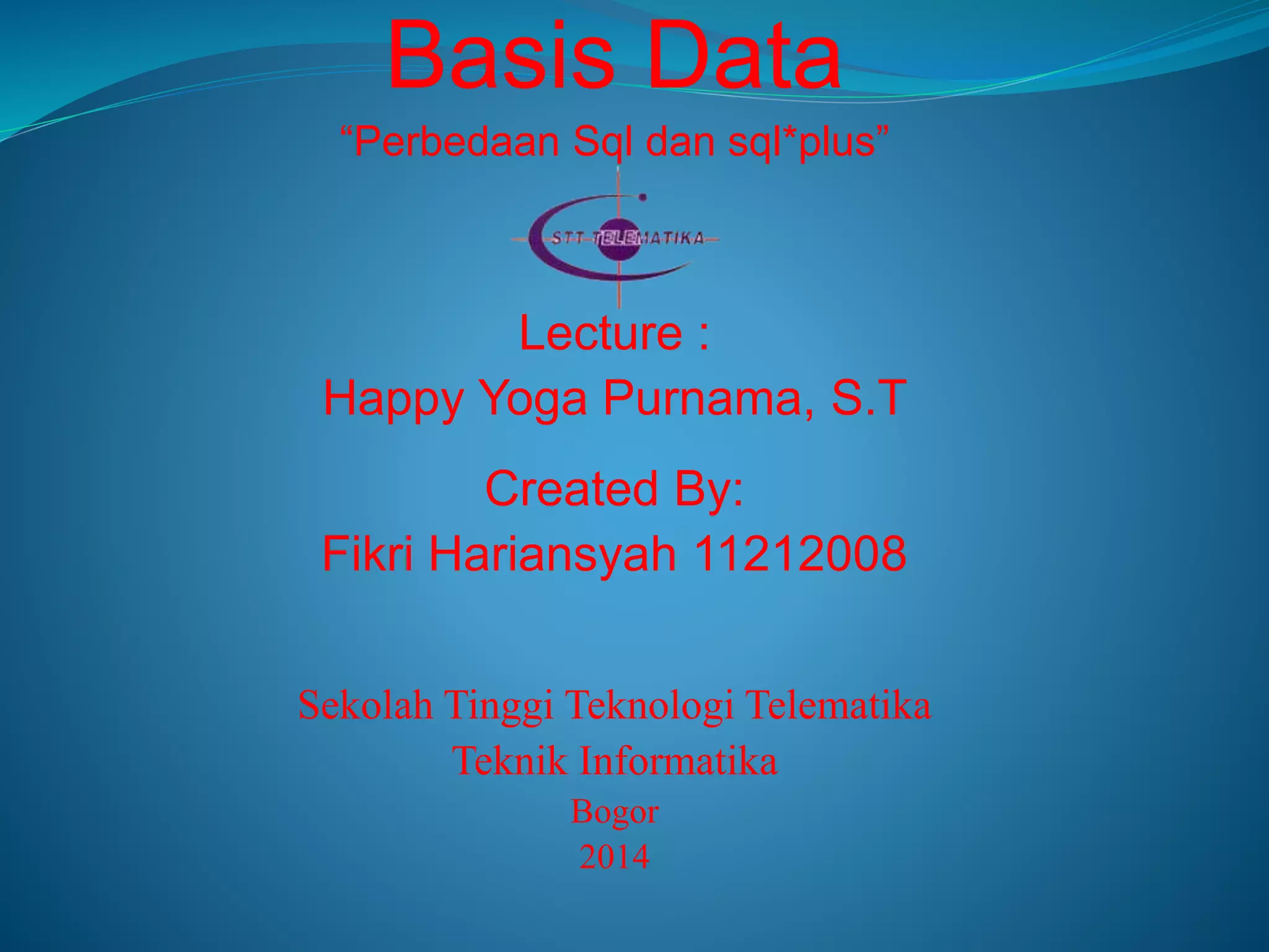 Sqlplus perbedaan | PPTX