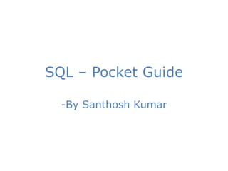 Sql – pocket guide | PPT