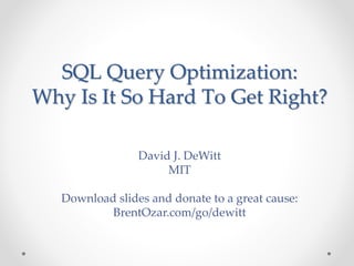 SQL Query Optimization: Why Is It So Hard to Get Right? | PPT