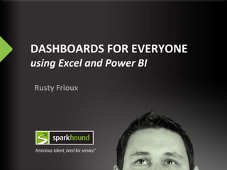 Dashboards for Everyone with Microsoft Power BI & Excel | PPT