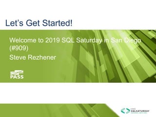My 2019 SQL Saturday In San Diego presentation | PPT