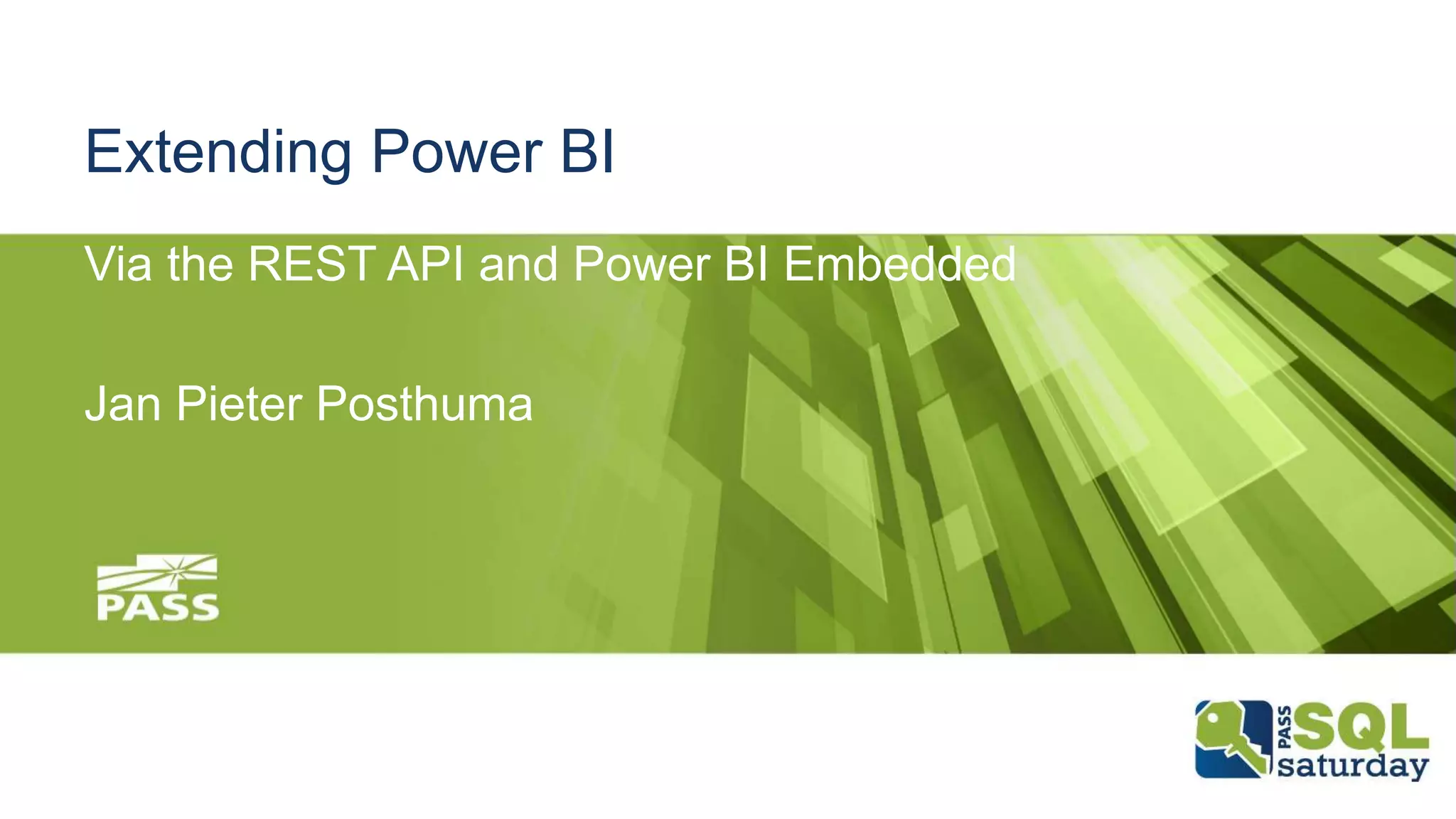 SQLSaturday 551 - Extending Power BI | PPT