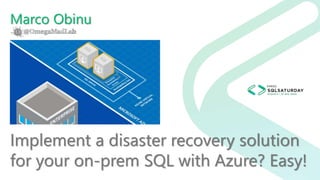 Implement a disaster recovery solution for your on-prem SQL with Azure ...