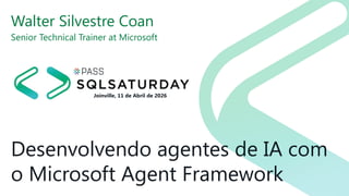 Desenvolvendo agentes de IA com Microsoft Agent Framework: Guia ...