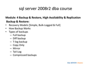 Sql server 2008r2 dba course | PPT