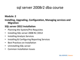 Sql server 2008r2 dba course | PPT