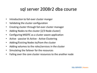 Sql server 2008r2 dba course | PPT