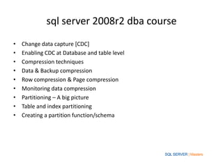Sql server 2008r2 dba course | PPT