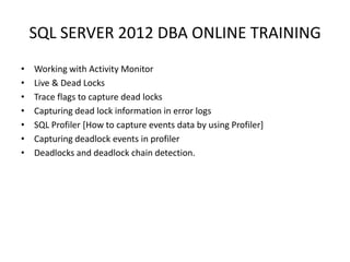 Sql server 2012 dba online training | PPT