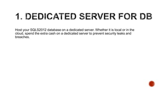 SQL Server 2012 Security Task | PPTX | Databases | Computer Software and Applications