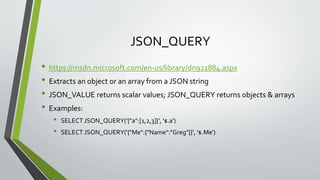 Sql Server 2016 and JSON | PPTX